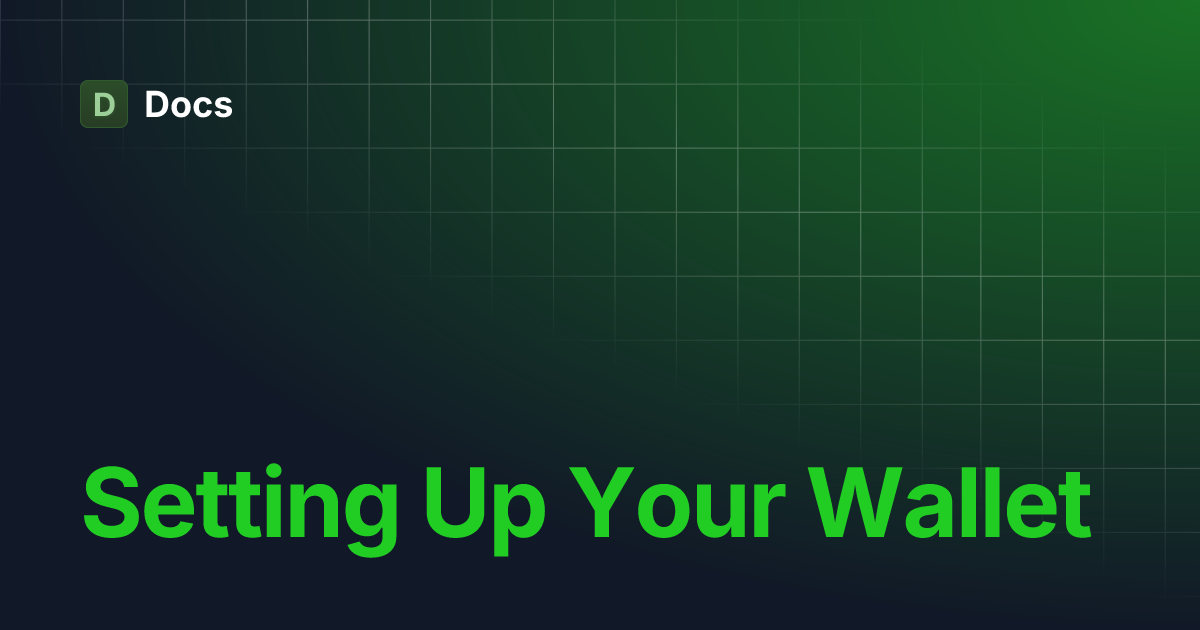 Setting Up Your Wallet | Docs